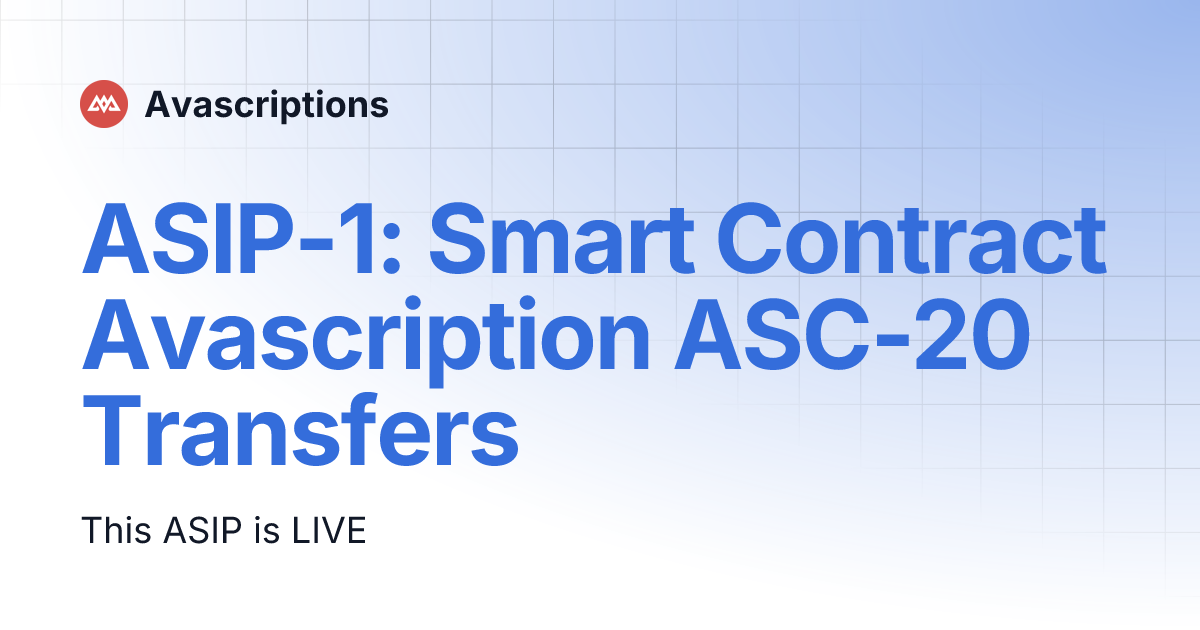 ASIP-1: Smart Contract Avascription ASC-20 Transfers | Avascriptions